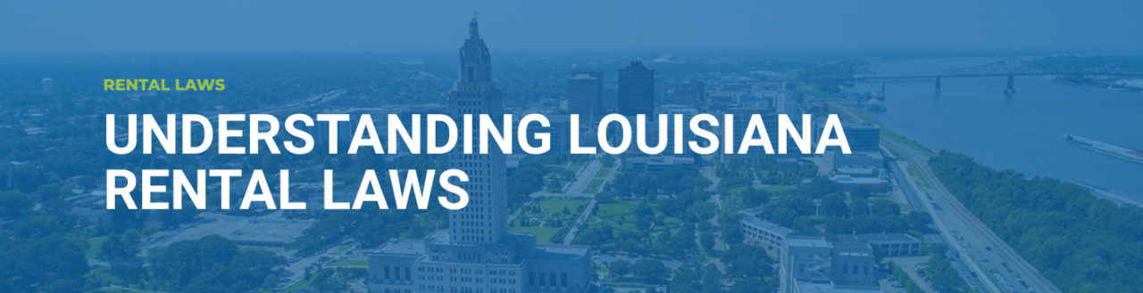 Louisiana Landlord Tenant Laws | Landlord and tenant rights