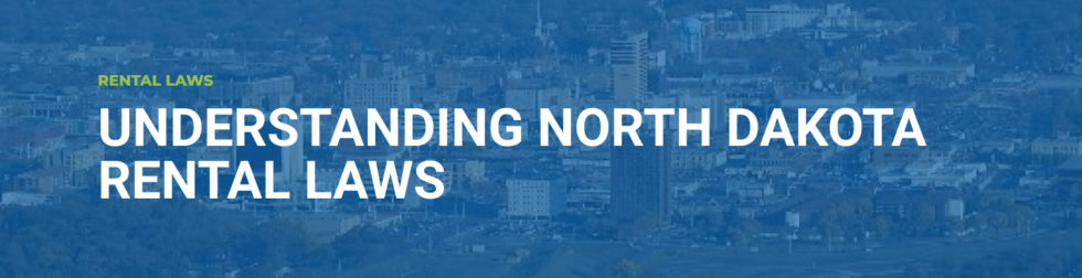 North Dakota Landlord Tenant Laws | Landlord & tenant rights