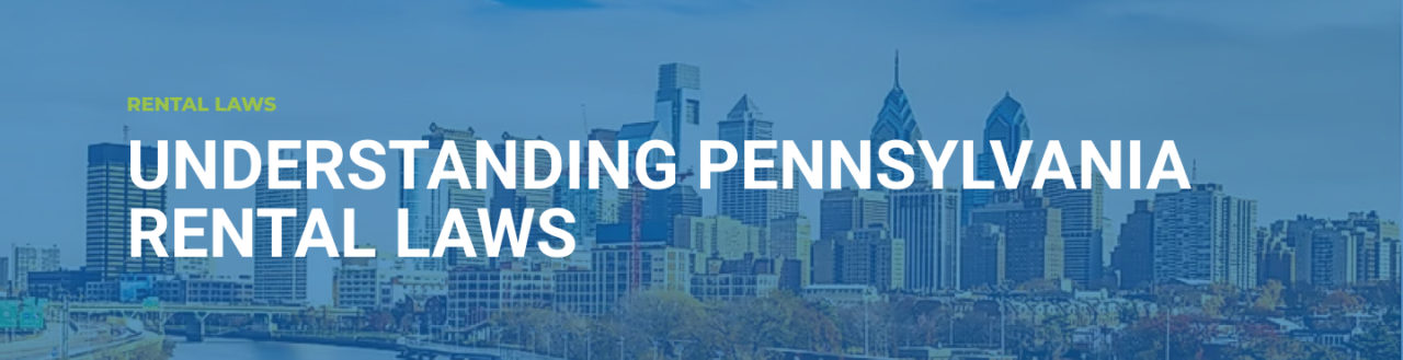 Pennsylvania Landlord Tenant Laws | Landlord & tenant rights