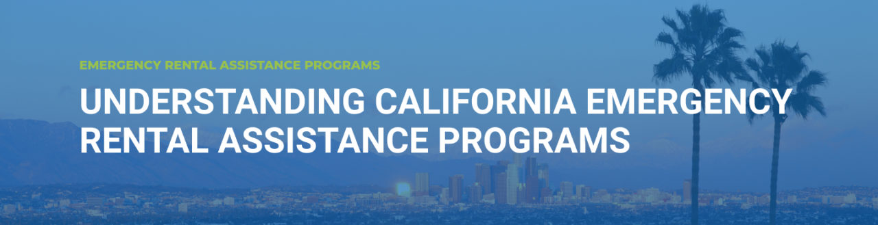 California Emergency Rental Assistance Programs: COVID-19 Rent Relief ...