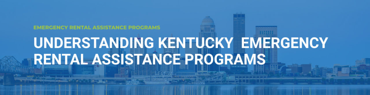 Kentucky Emergency Rental Assistance Programs: COVID-19 Rent Relief ...