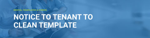 Free Notice to Tenant to Clean | Weekend Landlords