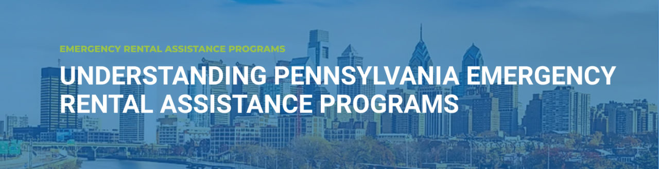 Pennsylvania Emergency Rental Assistance Programs: COVID-19 Rent Relief ...