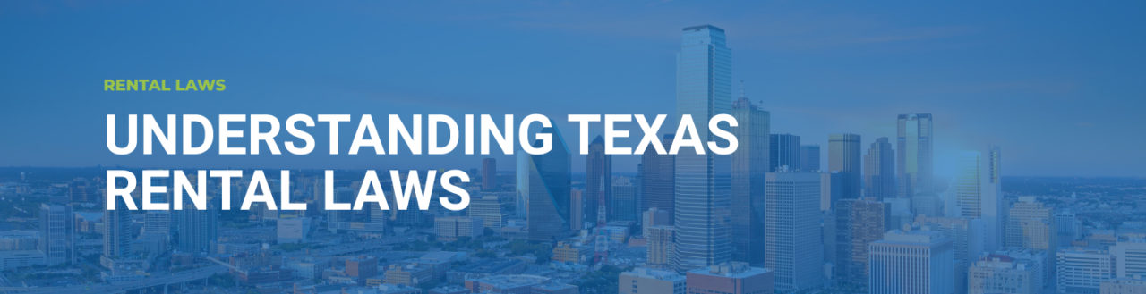 Texas Landlord Tenant Laws | Landlord and tenant rights
