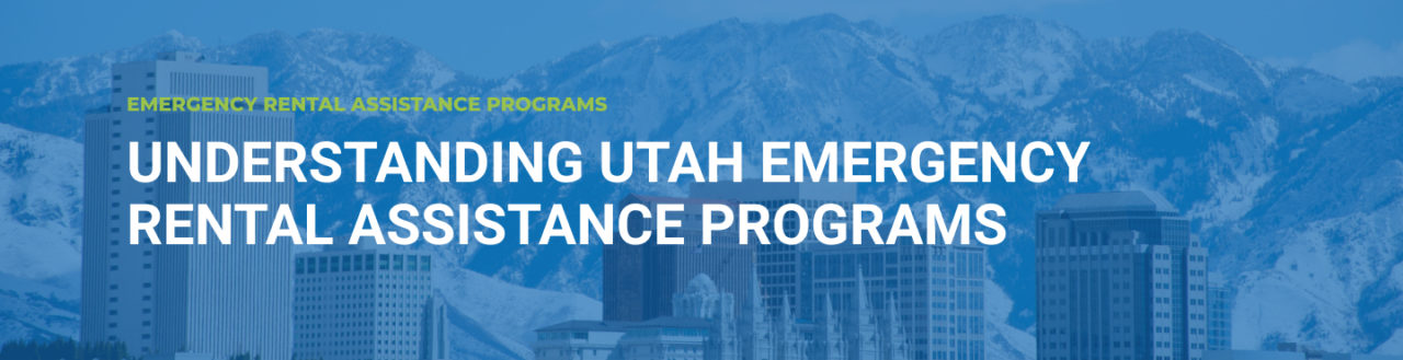 Utah Emergency Rental Assistance Programs: COVID-19 Rent Relief Resources