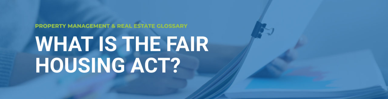 What is the fair housing act | Weekend Landlords